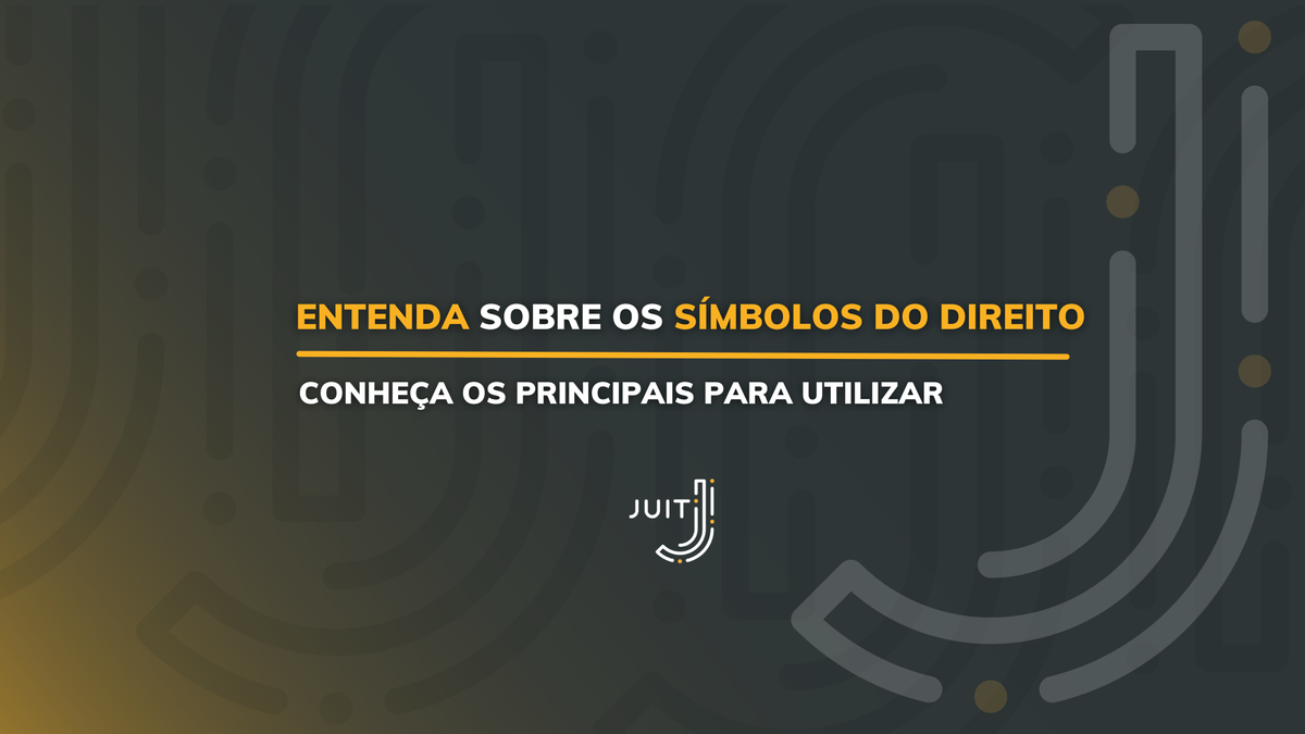 Símbolos do direito: quais são? Veja os principais